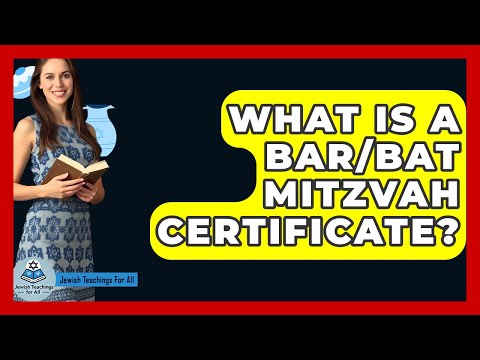 What Is A Bar/Bat Mitzvah Certificate? - Jewish Teachings For All