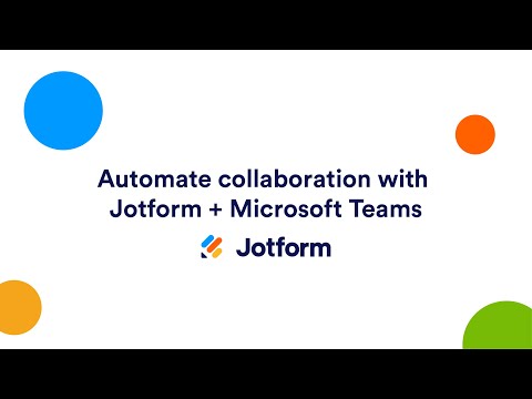 Webinar: Introducing Microsoft Teams integration | The Jotform Blog