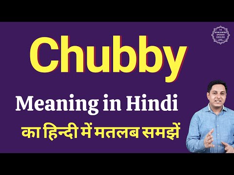 Chubby meaning in Hindi | Chubby ka kya matlab hota hai | online English speaking classes