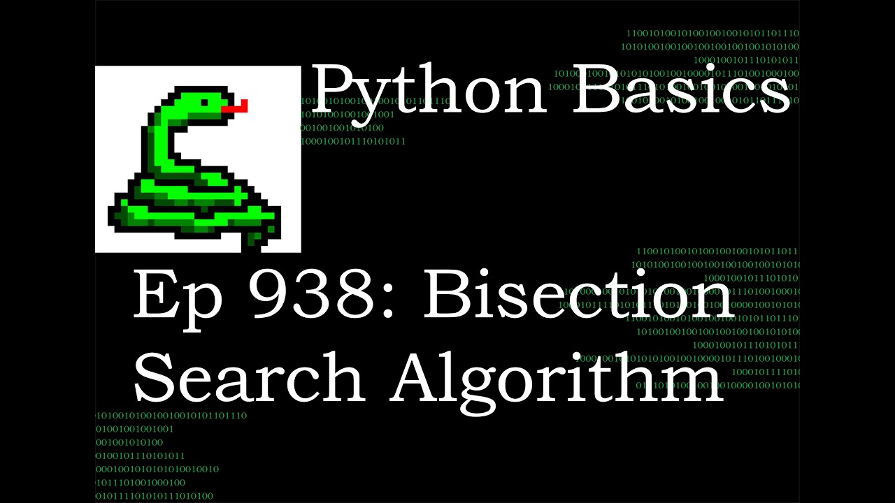 Python Basics Tutorial Bisection Search Algorithm