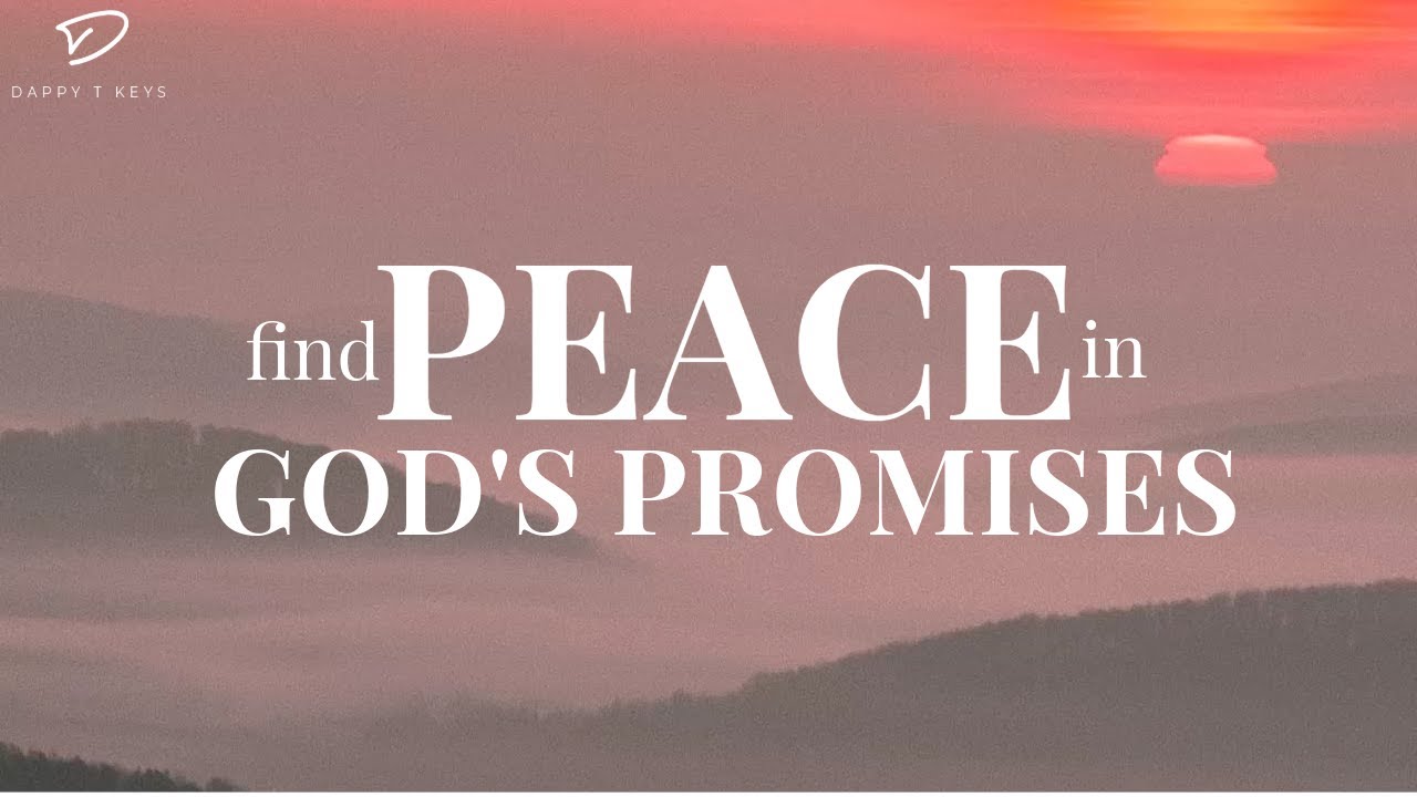 Find Peace in God's Promises - Beautiful Bible Verses for Your Soul