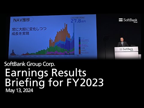 Archived Video: SoftBank Group Corp. Earnings Results Briefing for FY2023 - May 13, 2024