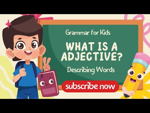Adjectives for Kids | What is an adjective?
