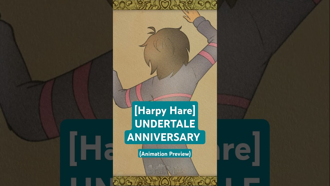 [HARPY HARE] UNDERTALE 9TH ANNIVERSARY ANIMATION Preview #animation #undertale #harpyhare