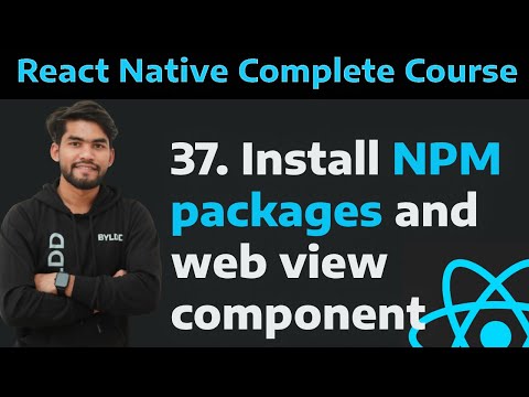 [37] How to install NPM Packages in React Native and Learn How convert website to app Part-37