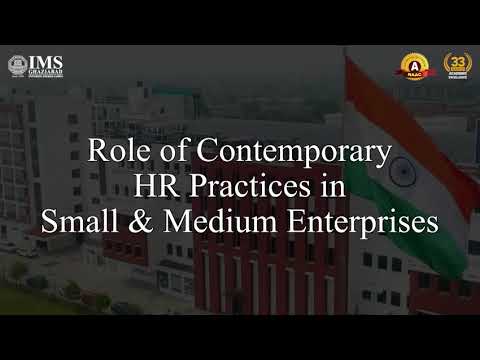 Role of Contemporary HR Practices in Small and Medium Enterprises (SMEs)