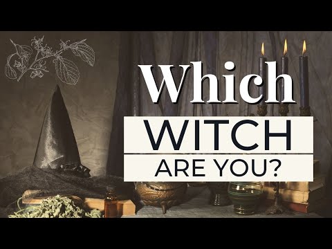 Which Witch are You? || Different Types of Witches and Witchcraft