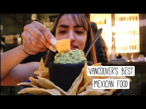 THE BEST MEXICAN RESTAURANT IN VANCOUVER