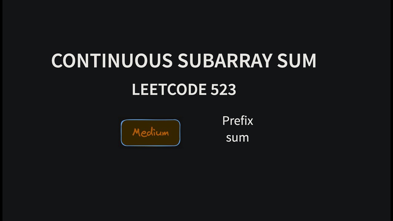 Continuous Subarray Sum - Leetcode 523 - Java