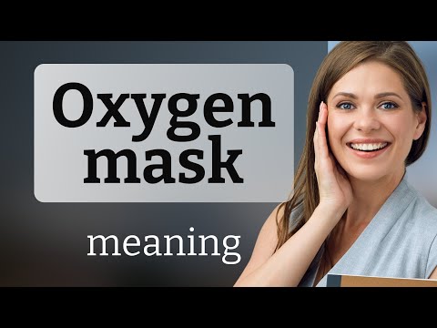Understanding "Oxygen Mask": A Simple Guide for English Learners