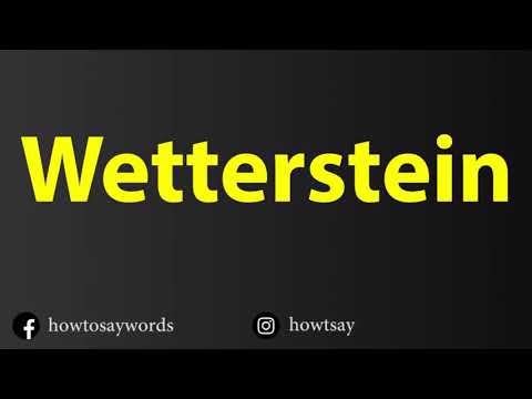 How To Pronounce Wetterstein