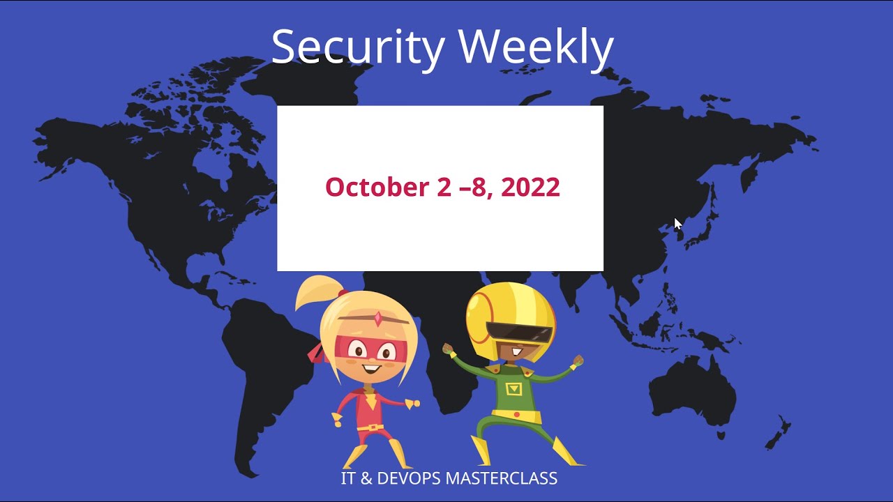 Cyber Security Weekly Hacker News October 2 - 8, 2022 #cybersecurity