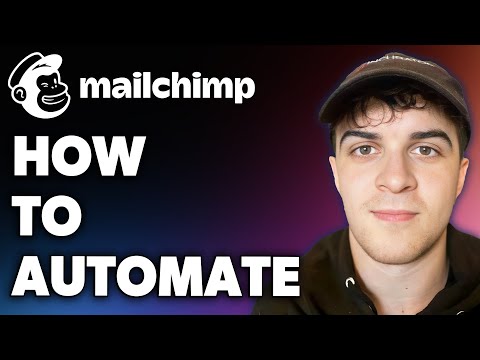 How to Automate Mailchimp (Full 2024 Guide)