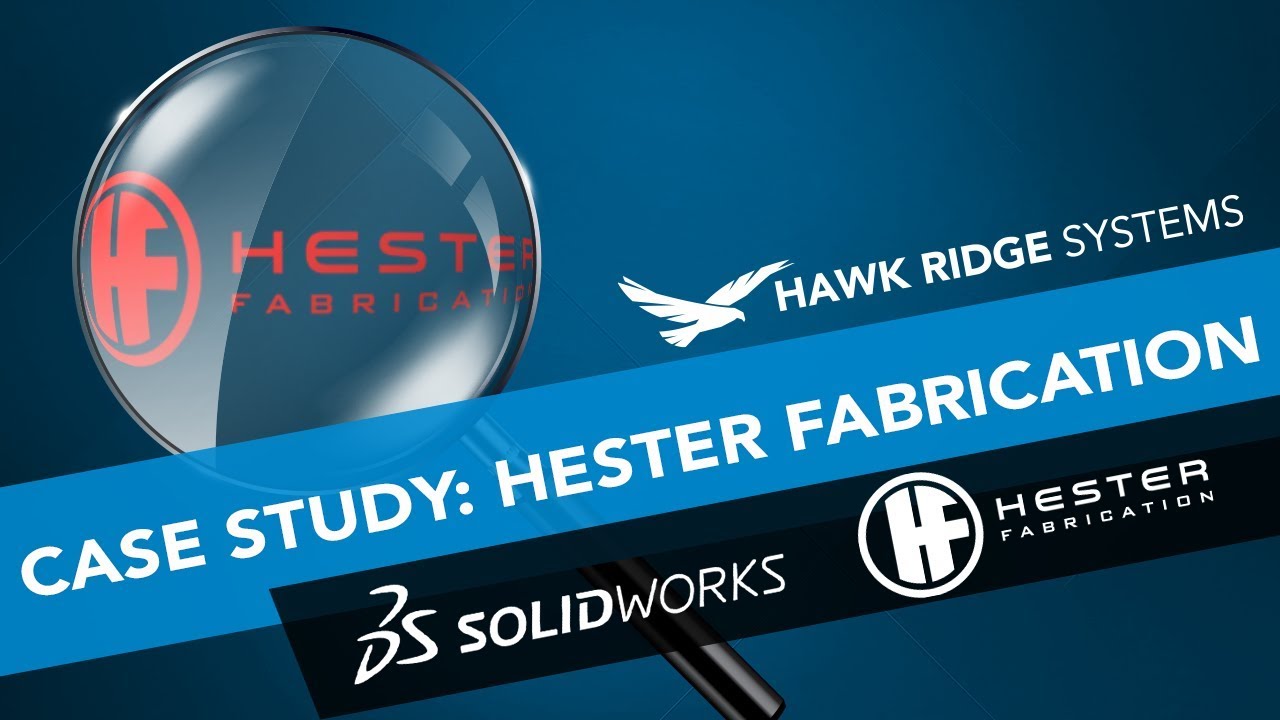 SOLIDWORKS Case Study: Hester Fab