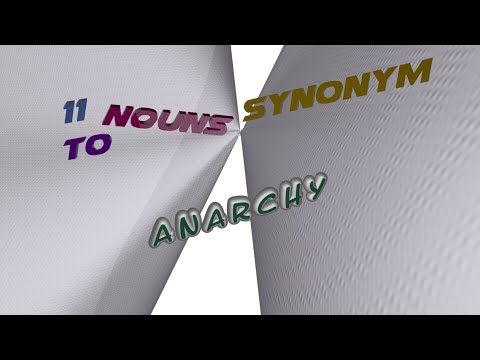 anarchy - 11 nouns which are synonym to anarchy (sentence examples)