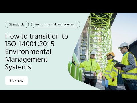 How to Transition to ISO 14001:2015 Environmental Management Systems