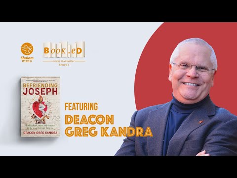 Befriending St. Joseph || Deacon Greg Kandra || Book.eD