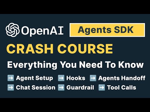 OpenAI Agents SDK Crash Course - Everything You Need To Know To Run Agents
