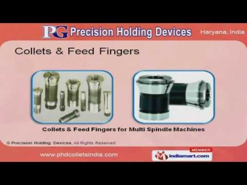 Collets & Collet Chucks by Precision Holding Devices, Faridabad
