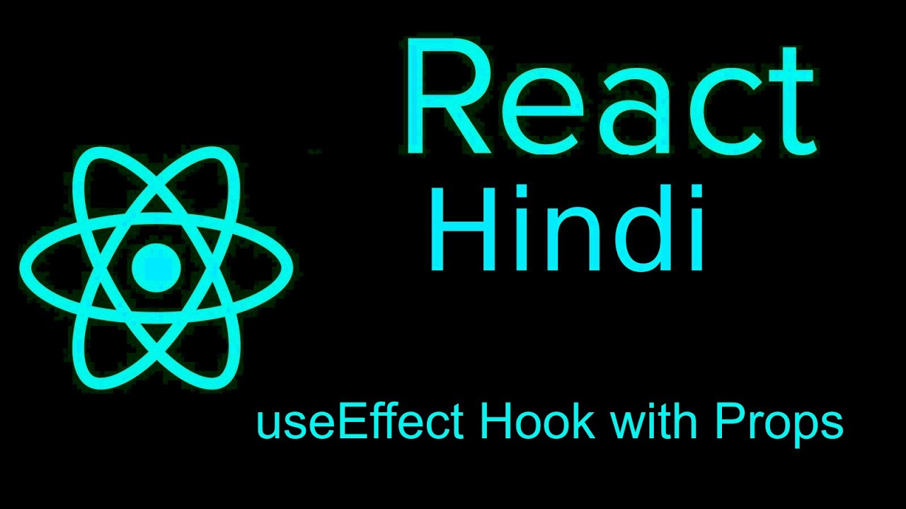 Reactjs hooks hindi tutorial | useeffect Hook with props