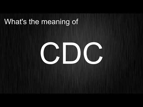 What's the meaning of "CDC", How to pronounce CDC?
