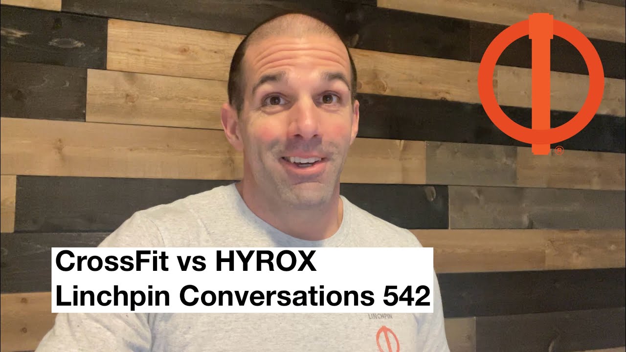 CrossFit vs HYROX: Insights from Linchpin Conversations 542 | Galaxy.ai