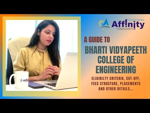 Bharati Vidyapeeth College of Engineering | Admission | Cutoff | Eligibility | Course | Review