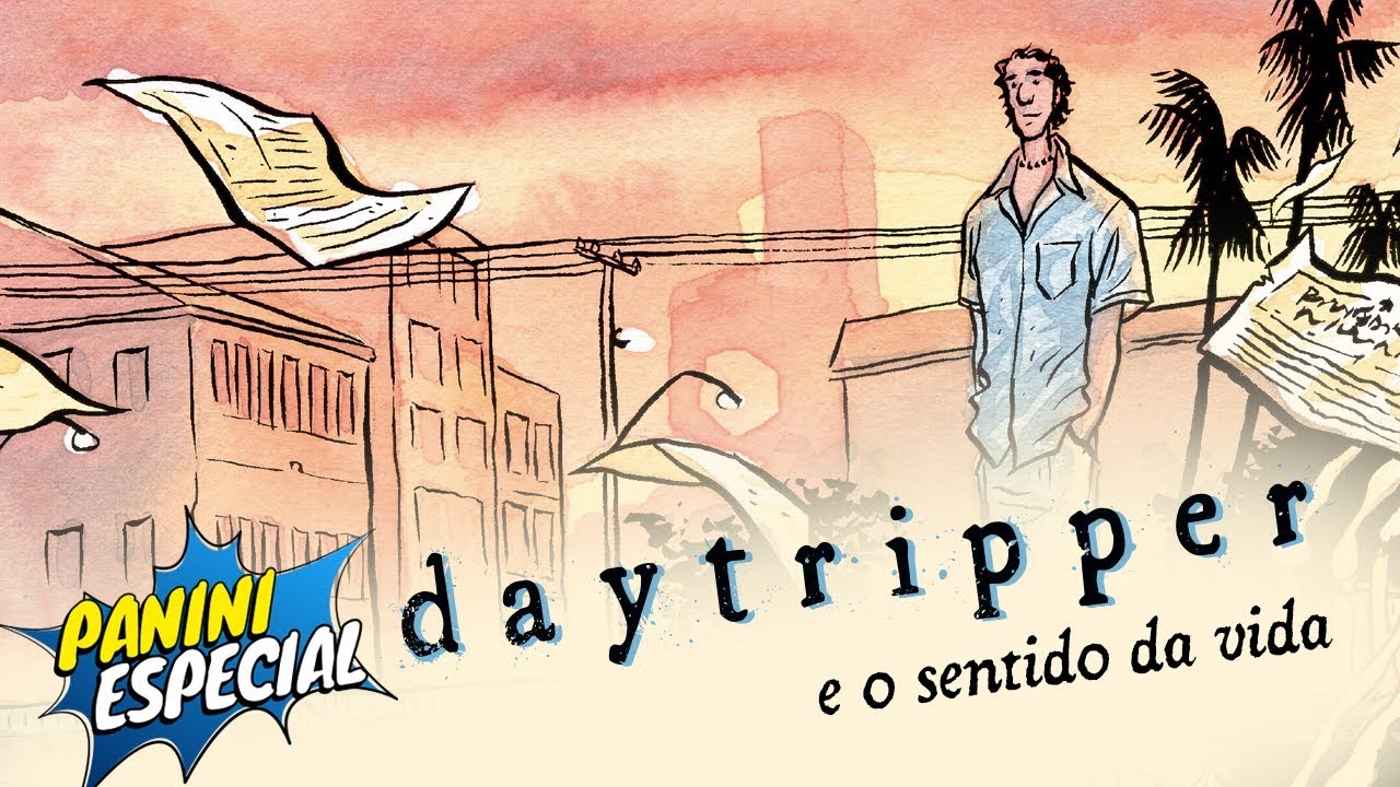 Daytripper e o sentido da vida - Panini Especial