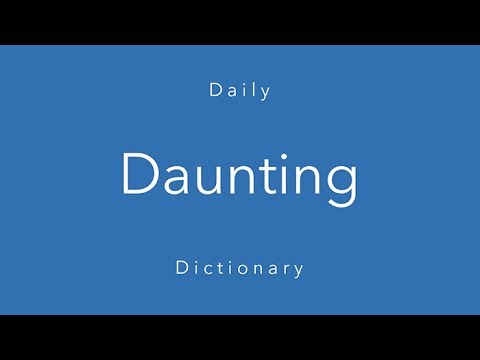 Daunting (Daily Dictionary)
