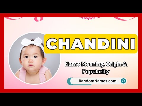 Chandini - Baby Girl Name Meaning, Origin & Popularity - RandomNames.com