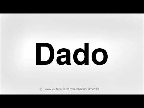 HOW TO PRONOUNCE DADO