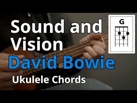 Sound and Vision - David Bowie (Ukulele Chords)