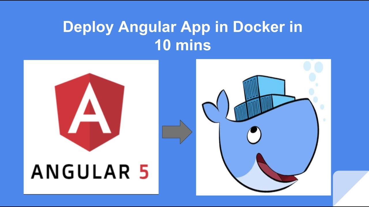 Deploy Angular 5 app in Docker Container in under 10 mins - For local development