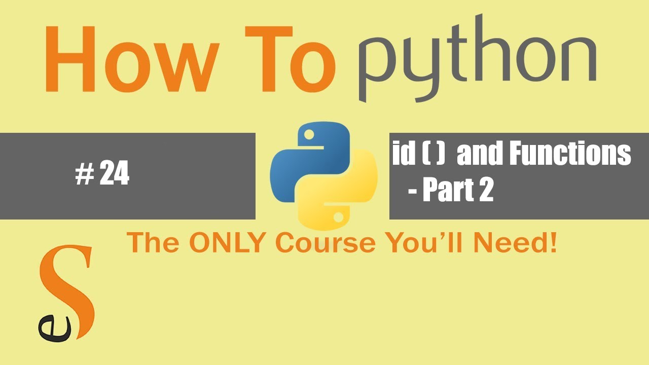 # 24 | Id () | Functions | Objects | Python|