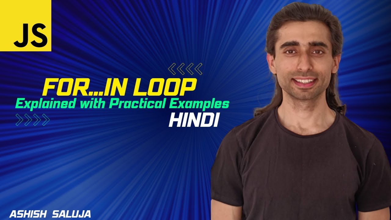 JavaScript For...In Loop: Mastering Object Property Iteration with Practical Examples - Hindi