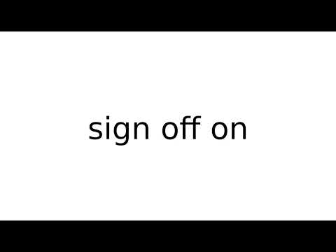 sign off on #phrasalverbs #phrasalverb #english #meaning #meanings #definition #definitions