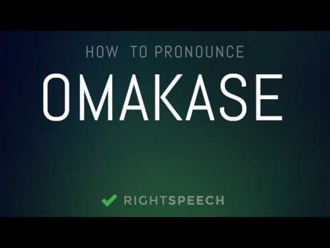 Omakase - How to pronounce Omakase