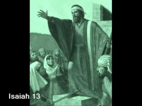 Isaiah 13 (with text - press on more info.)