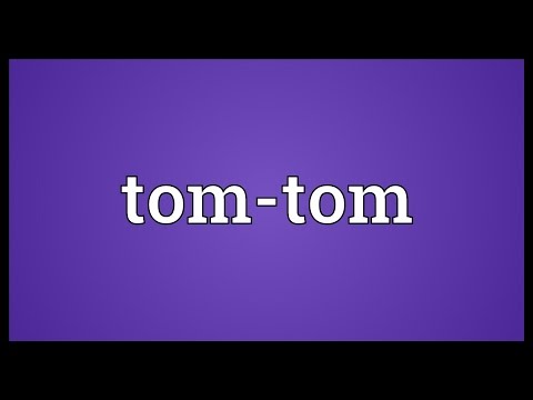 Tom-tom Meaning