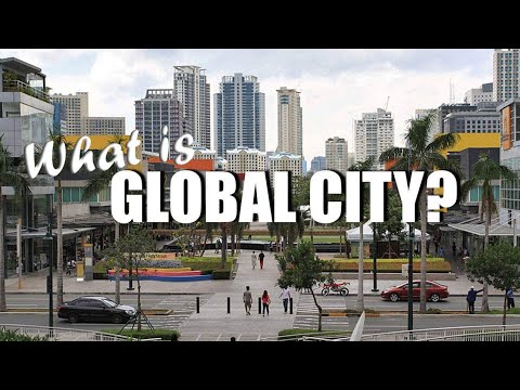WHAT IS GLOBAL CITY? || Real Estate Buying Guide
