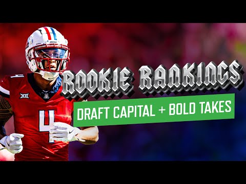 Rookie Rankings, Draft Capital + Bold Takes | Dynasty Fantasy Football 2025