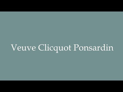 How to Pronounce ''Veuve Clicquot Ponsardin'' Correctly in French