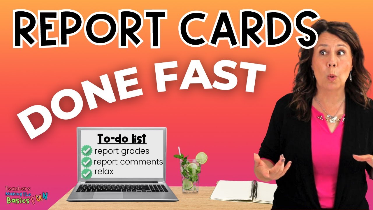 Report Cards -  Do This, Don't Do That - Templates, Sample Comments, Time Saving Organizational Tips