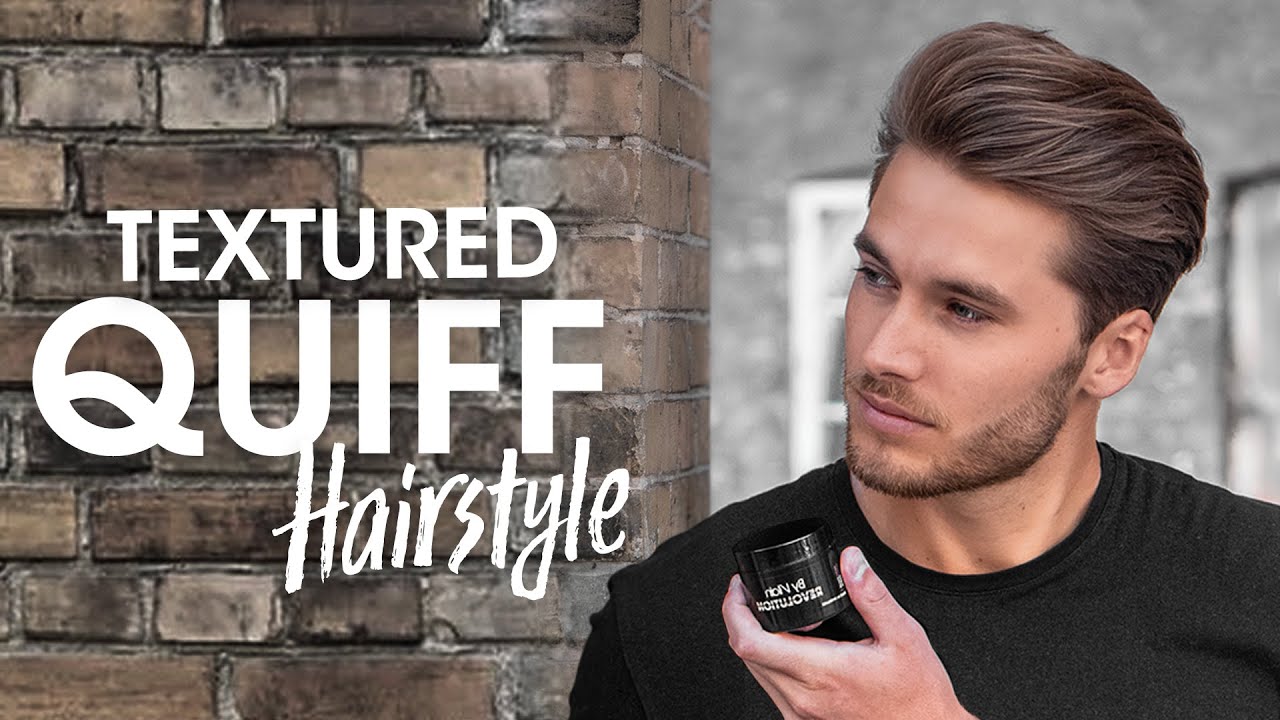 Quiff Hairstyle with Texture - Mens Hair Tutorial