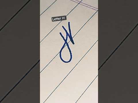 How to draw letter H using a fountain pen ( cursive writing)