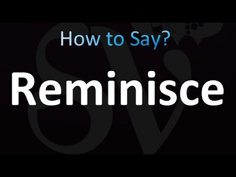 How to Pronounce Reminisce (correctly!)