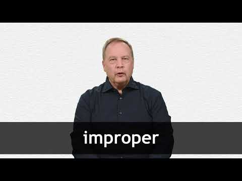 IMPROPER definition and meaning | Collins English Dictionary