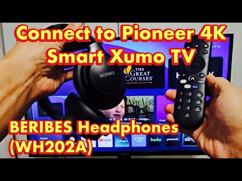 BERIBES Headphones (WH202A): Connect to Pioneer 4K SMART XUMO TV via Bluetooth