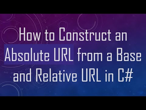 How to Construct an Absolute URL from a Base and Relative URL in C#