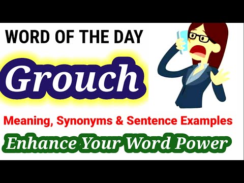 Meaning of Grouch in English and Hindi | Synonyms of Grouch | Sentence Examples of Grouch | Words
